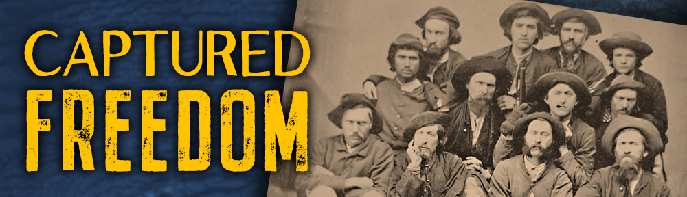 Captured Freedom | A Civil War POW Story